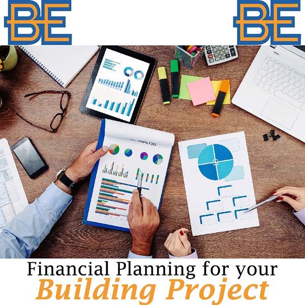 Financial Planning for Your Building Project | Belanger Engineering